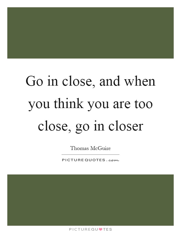 Thomas McGuire Quotes & Sayings (1 Quotation)