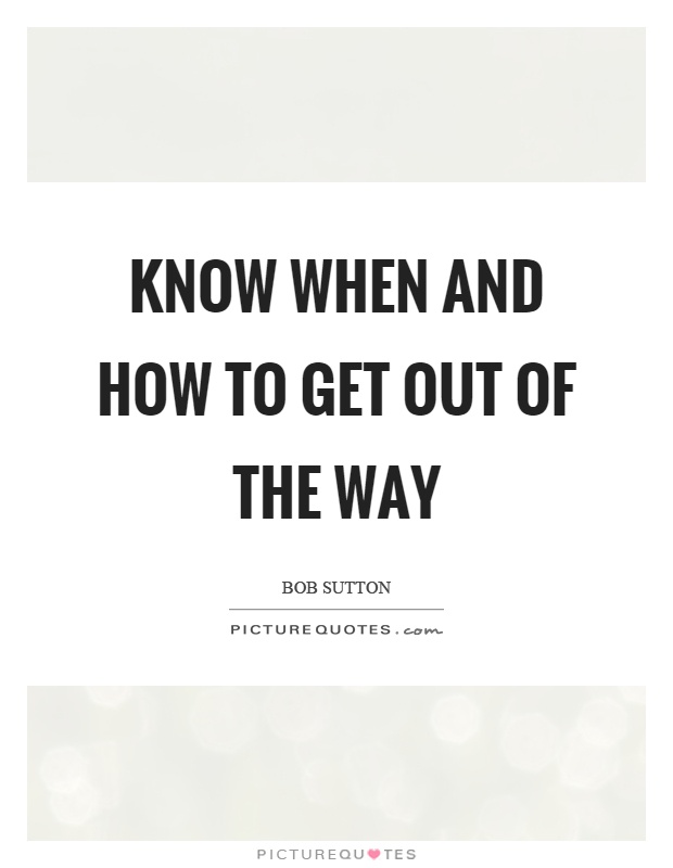Bob Sutton Quotes & Sayings (1 Quotation)