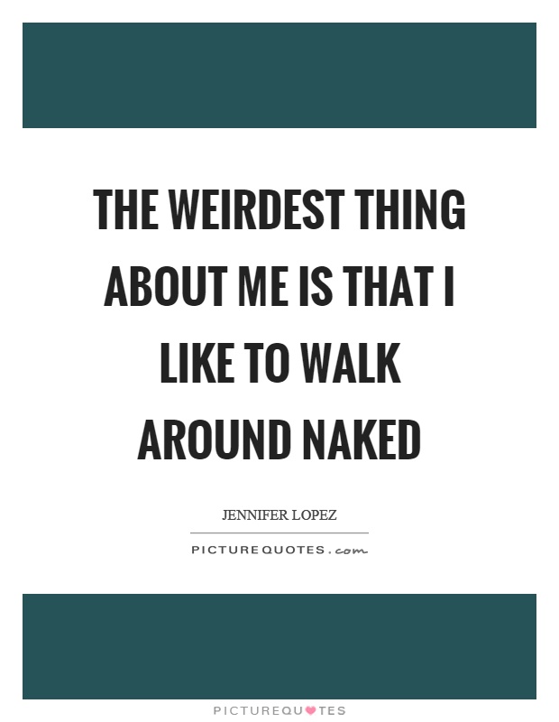 Weirdest Quotes Weirdest Sayings Weirdest Picture Quotes Weirdest Quotes Weirdest Sayings Weirdest Picture Quotes