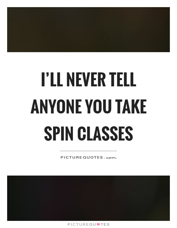 Spin Quotes | Spin Sayings | Spin Picture Quotes