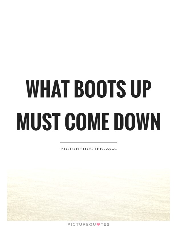 Boots Quotes | Boots Sayings | Boots Picture Quotes