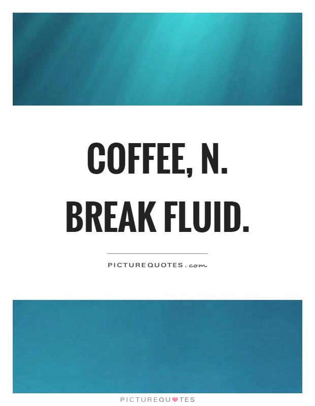 Fluid Quotes | Fluid Sayings | Fluid Picture Quotes